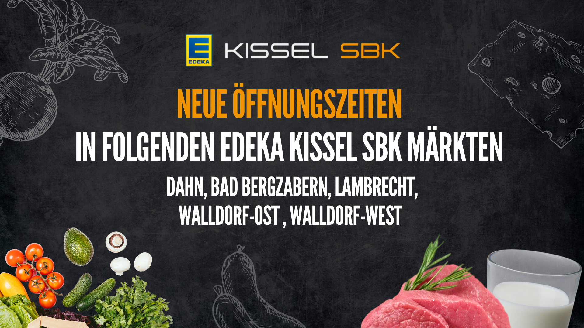 Neue Öffnungszeiten in den Edeka-Kissel-SBK-Märkten in Dahn, Bad ...