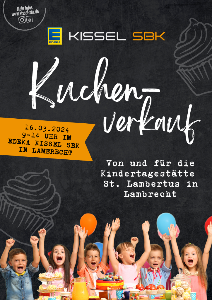 Kissel Event: Kuchenverkauf von und für die KITA St. Lambertus in Lambrecht
